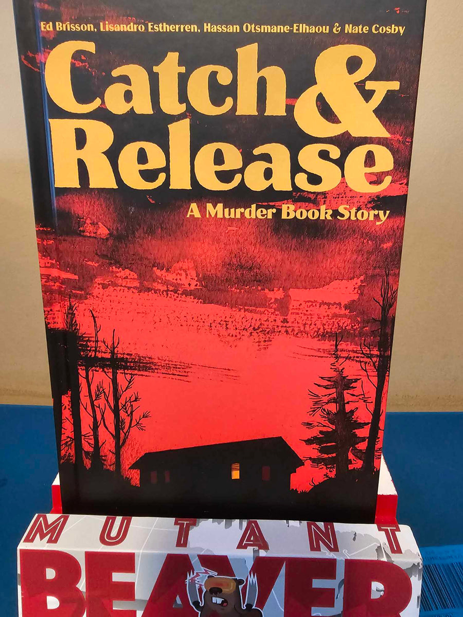CATCH & RELEASE by Ed Brisson HC| Mutant Beaver Comics